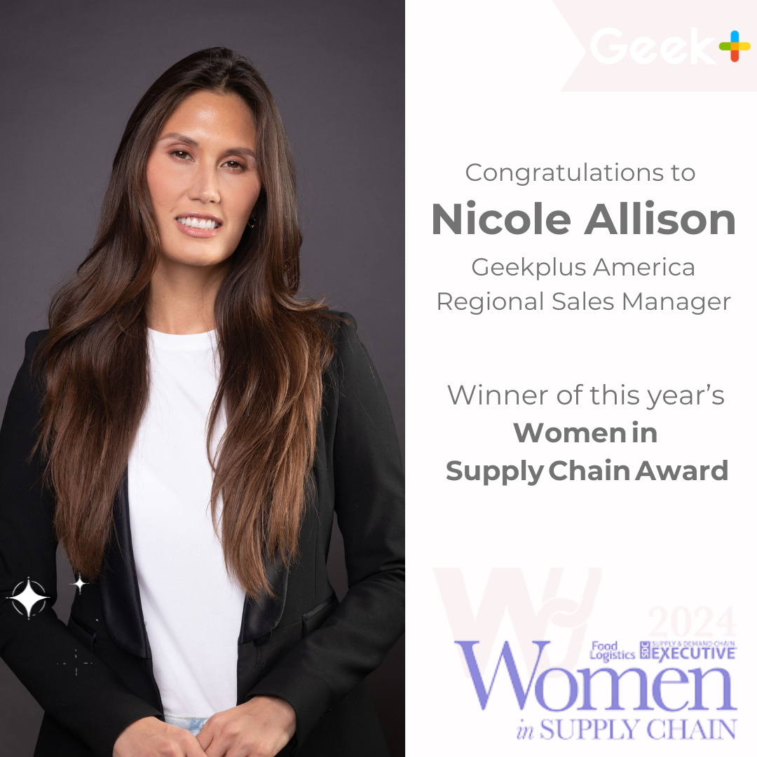 Nicole Allison of Geek+ named 2024 Women in Supply Chain Award winner